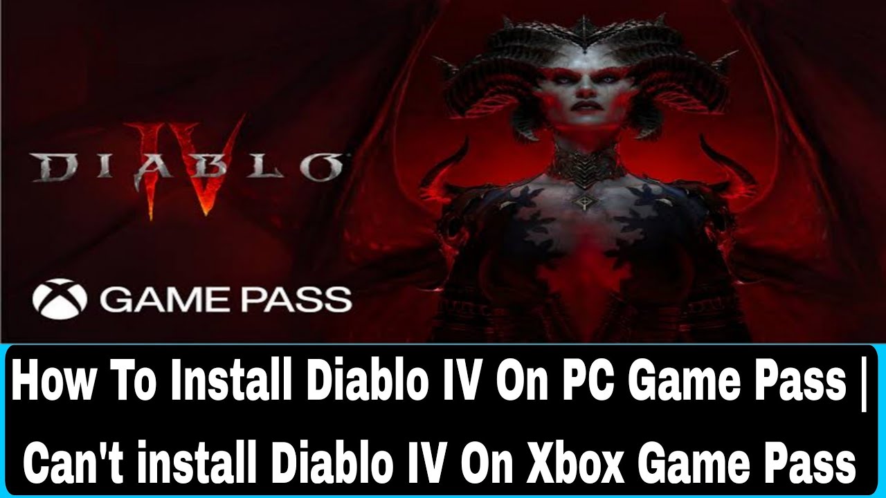 How To Install Diablo IV On PC Game Pass | Can't install Diablo IV On ...