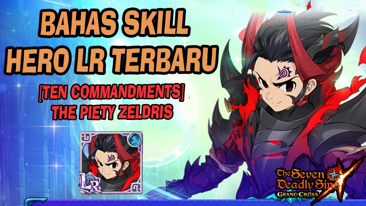 [NEW LR] Bahas Skill Hero LR Terbaru Ke-6 "THE PIETY ZELDRIS" | Versi ...