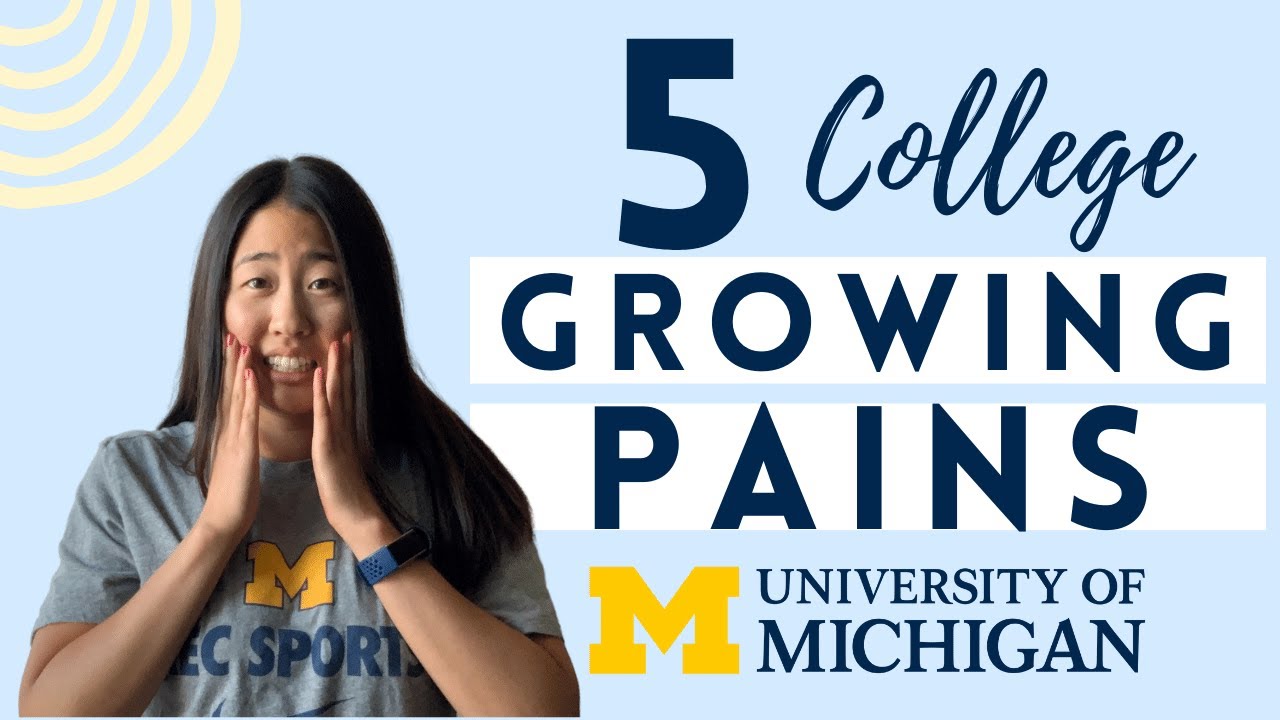 5 College GROWING PAINS - YouTube