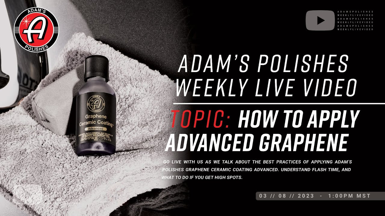 How To Apply Graphene Ceramic Coating Advanced | Adam's Weekly LIVE ...