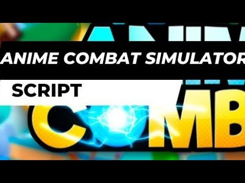 Anime Combat Simulator Op script - YouTube