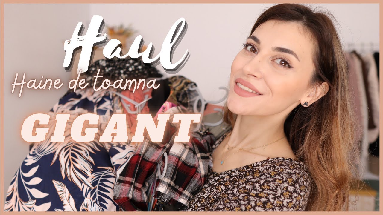 Haul Gigant Remix // Haine de toamna - YouTube