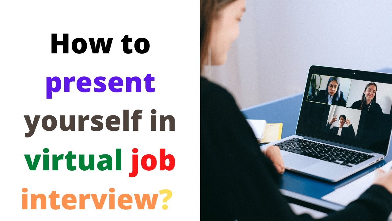 Learn to present yourself in the job interview/Virtual job interview ...
