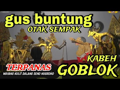 BAGONG DAKWAH MISUI GUS BUNTUNG, PAGELARAN WAYANG KULIT DALANG SENO ...