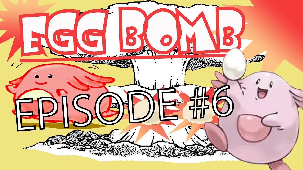 Pokemon Eggbomb Ep#6 "Where's the Evasion Clause?" - YouTube