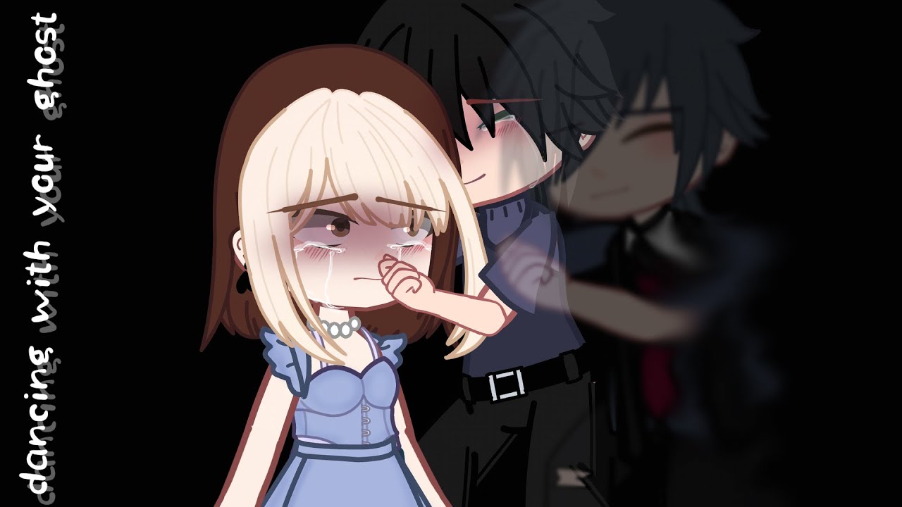 Dancing with your ghost..~♡//part 2//gacha nox//Glmv//read desc - YouTube