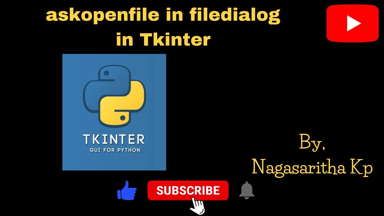 filedialog - askopenfile in Tkinter - YouTube filedialog - askopenfile in Tkinter - YouTube