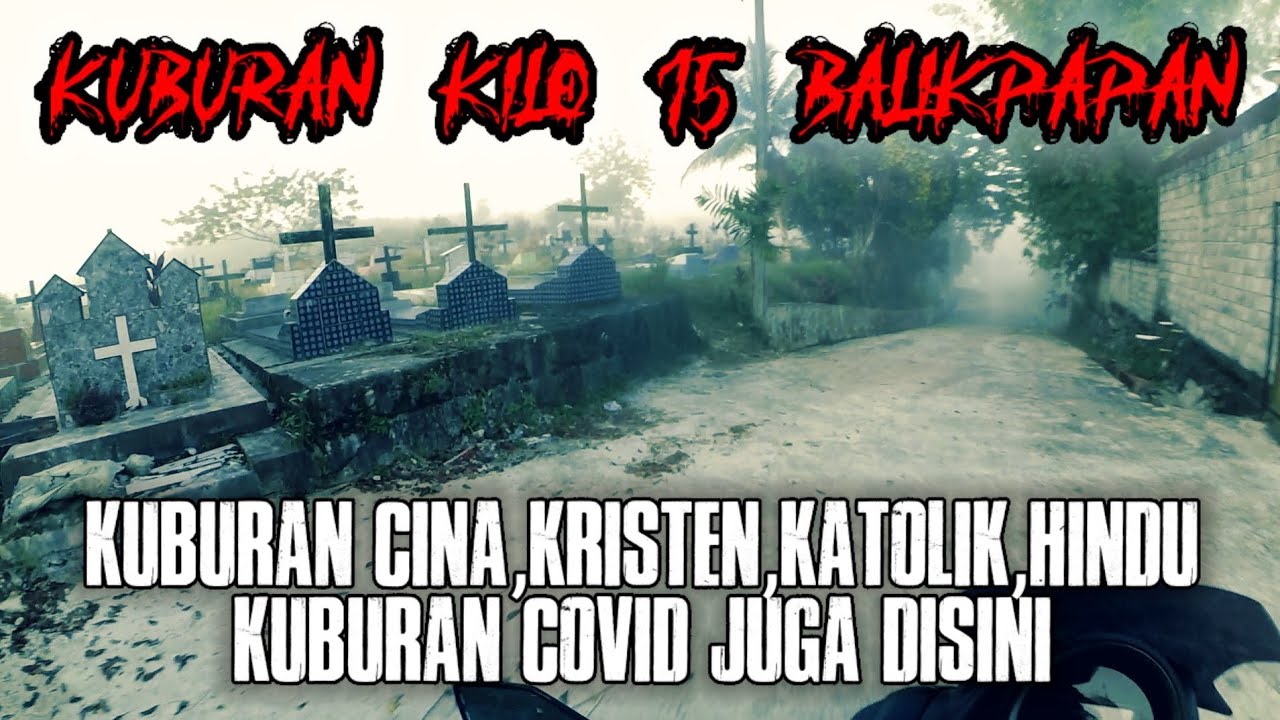 KUBURAN KILO 15 BALIKPAPAN KOMPLEK PEMAKAMAN UMUM TERBESAR DI ...