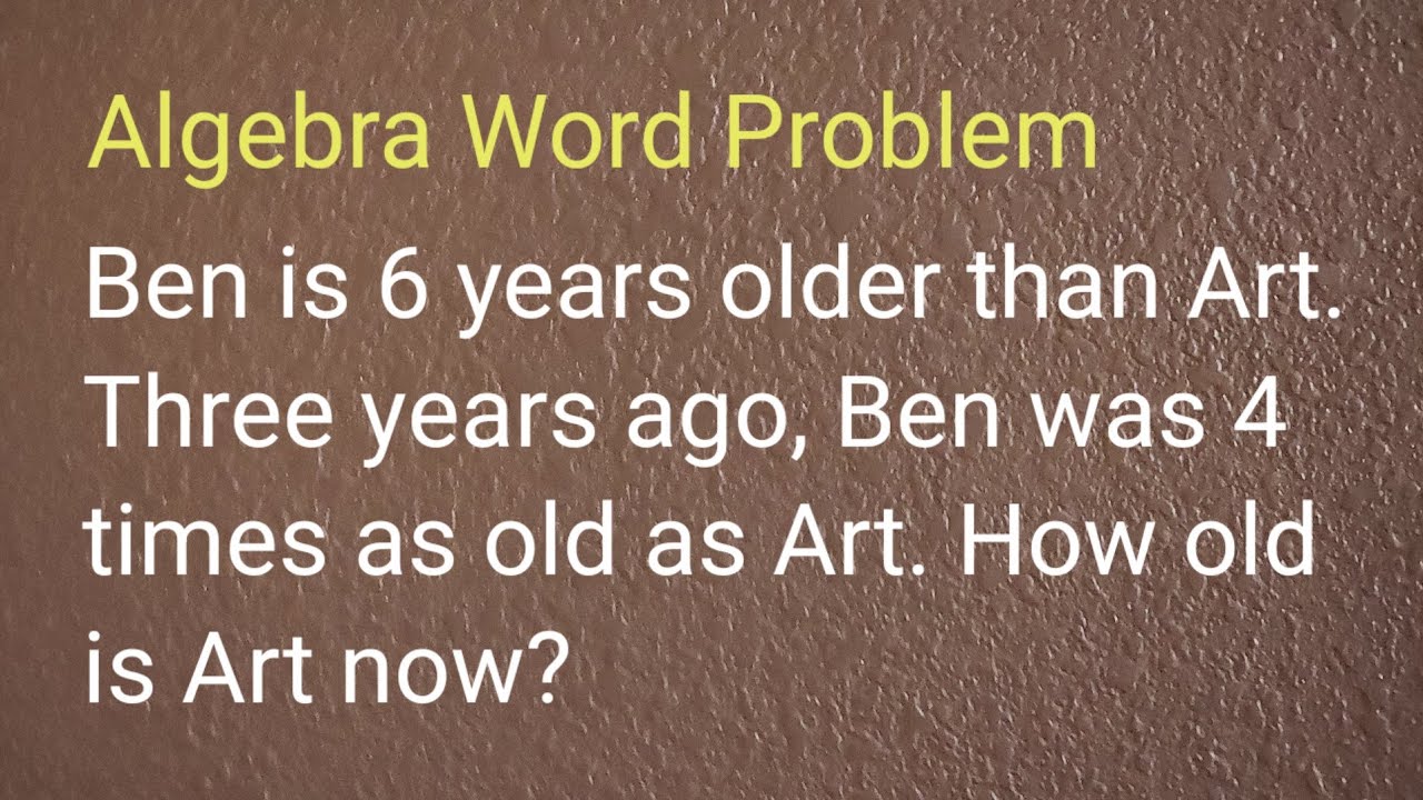 Find the Present Age of Art (Algebra Word Problem) @KasyannoEZMath ...
