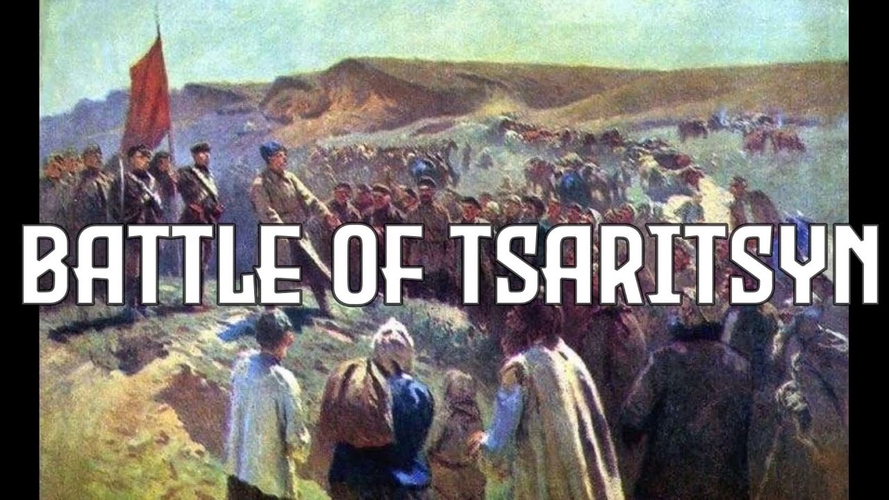 The Battle of Tsaritsyn - The History of Stalingrad - YouTube