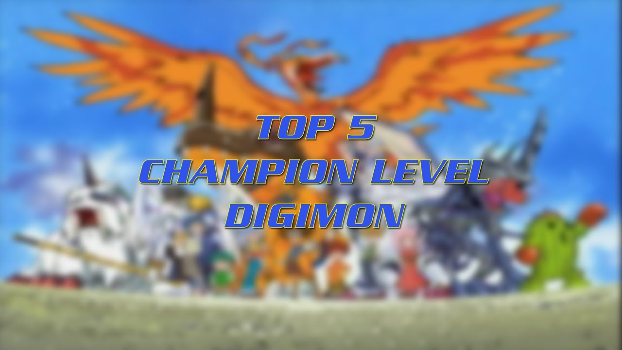 TOP 5 CHAMPION LEVEL DIGIMON - YouTube