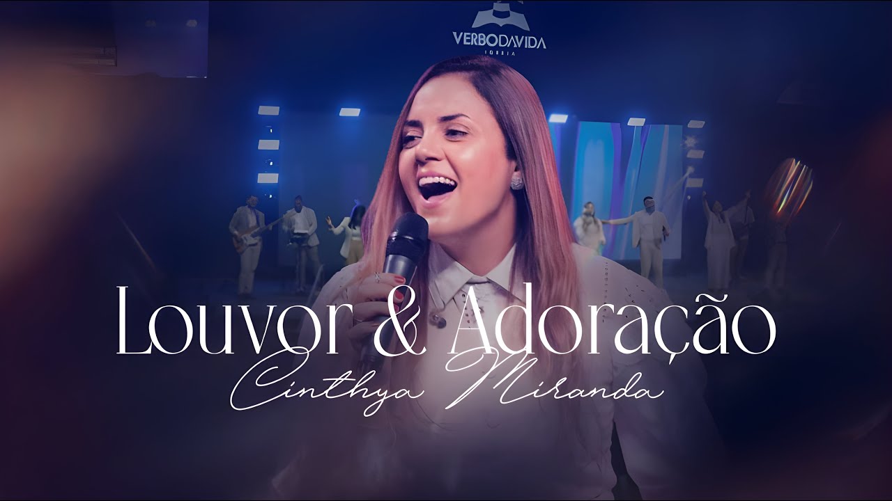 Louvor e Adoração | Cinthya Miranda | Música Verbo Sede - YouTube