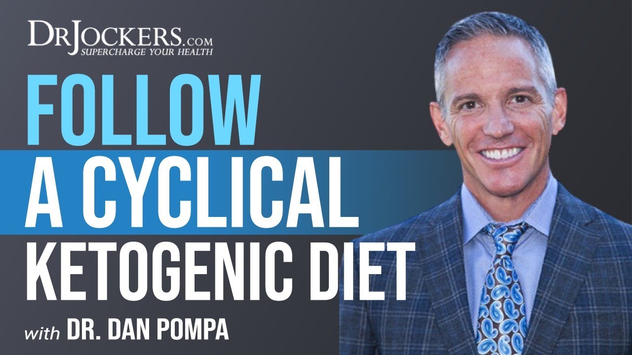 How to Follow a Cyclical Ketogenic Diet with Dr Dan Pompa - YouTube