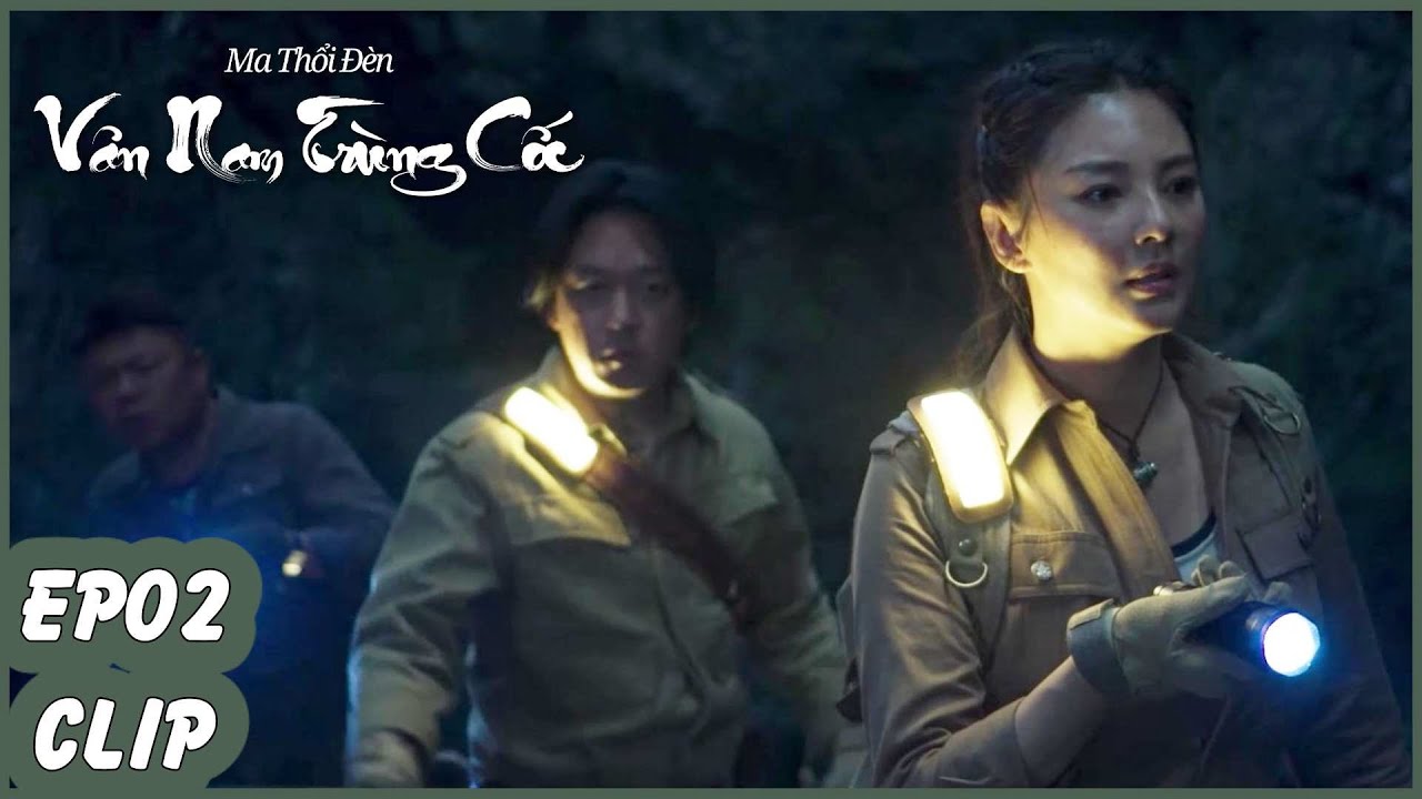 Ma Thổi Đèn - Vân Nam Trùng Cốc - Tập 02 Clip (Vietsub) | Siêu Phẩm ...