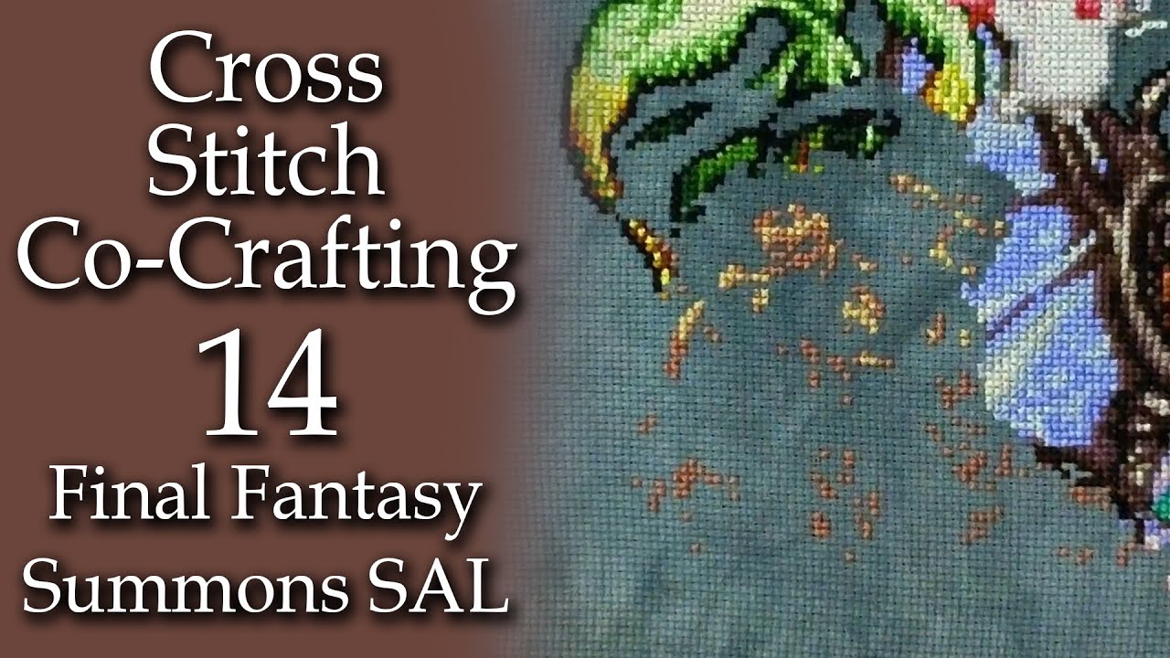 Cross Stitch Co-Working - Final Fantasy Summons Stitch-A-Long - Part 14 ...