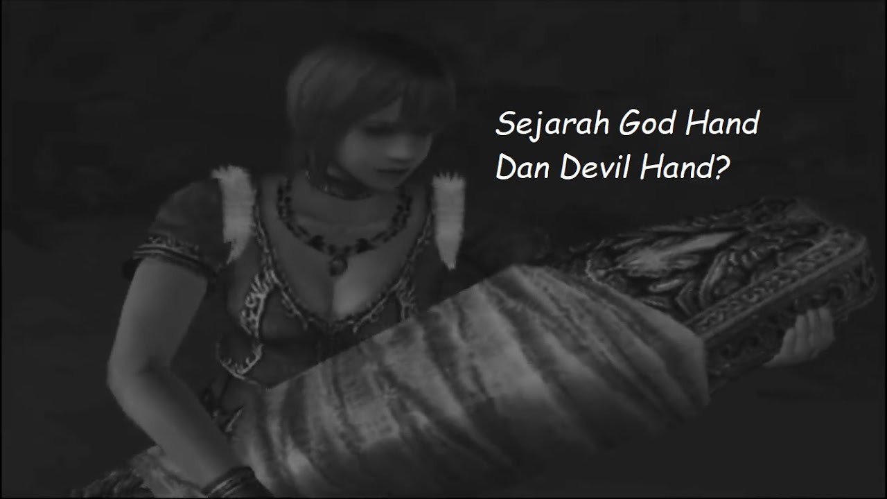 Sejarah God Hand Dan Devil Hand? God Hand Indonesia Part 9 - YouTube