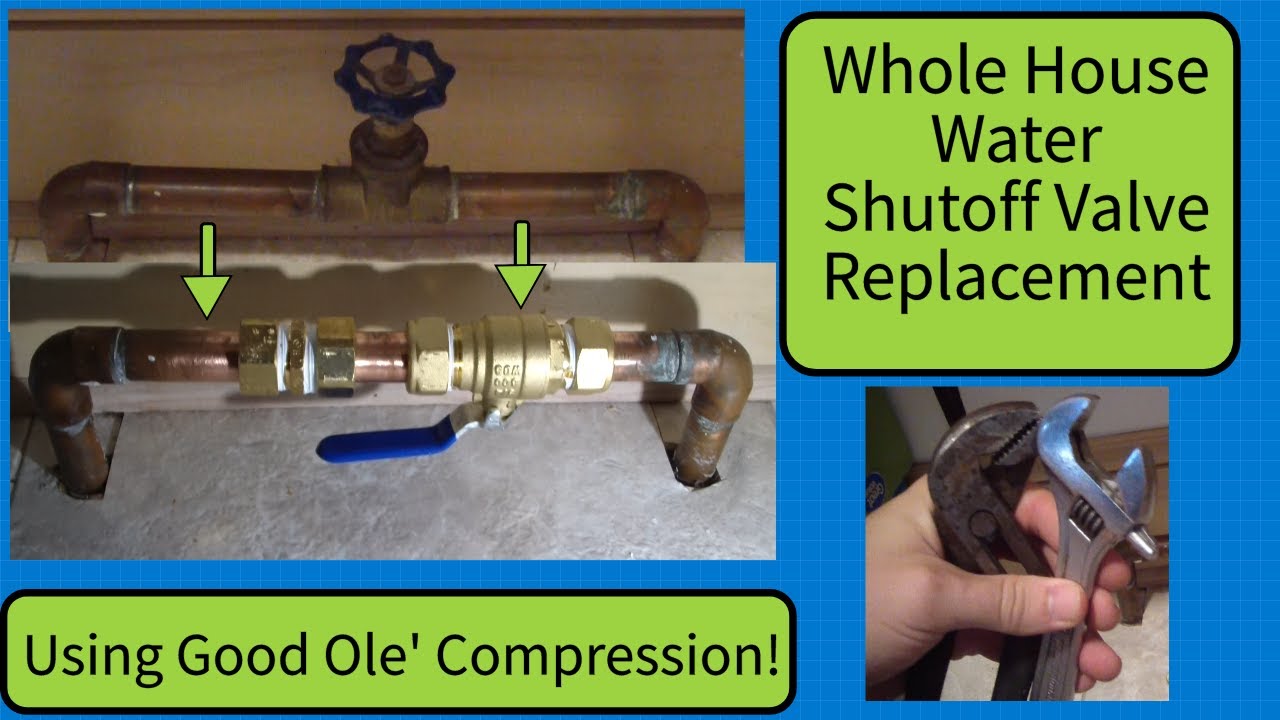 Whole House Water Shut off Valve Replacement DIY W Some Wrenches
