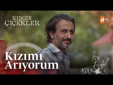 Songül babası yurda geliyor...  - Kırgın Çiçekler 57. Bölüm