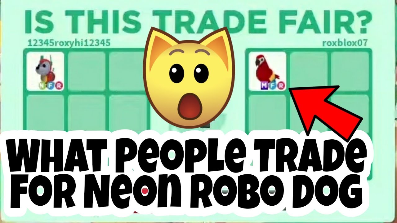 What People Trade For Neon ROBO Dog IN Roblox Adopt Me Trading YouTube what-people-trade-for-neon-robo-dog-in-roblox-adopt-me-trading-youtube