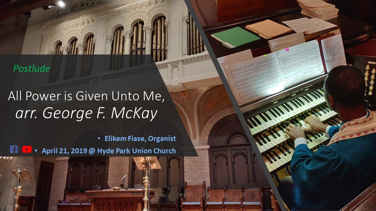 (Postlude) All Power is Given Unto Me (April 21, 2019) - YouTube