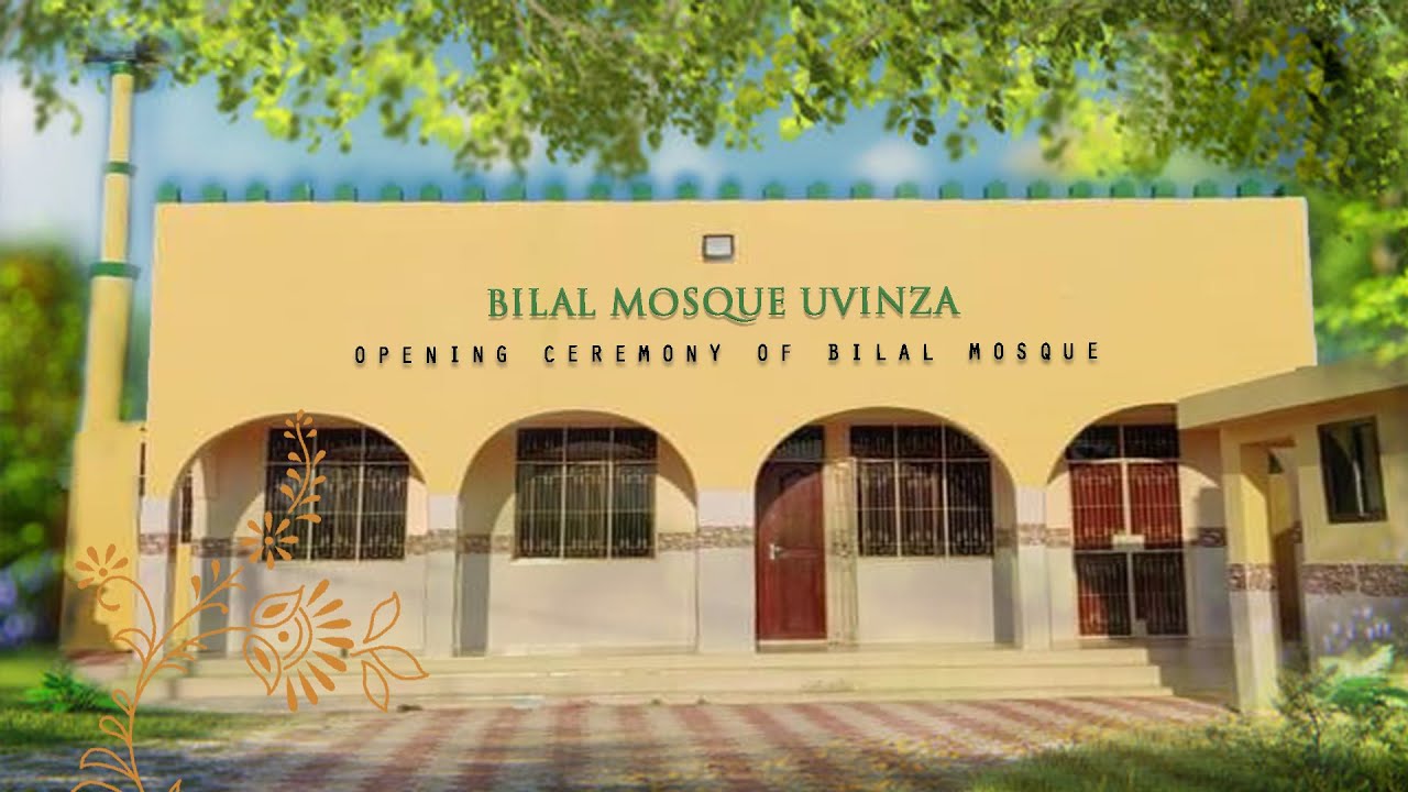 Opening Ceremony Of BILAL MOSQUE UVINZA, June 30th 2024 - YouTube