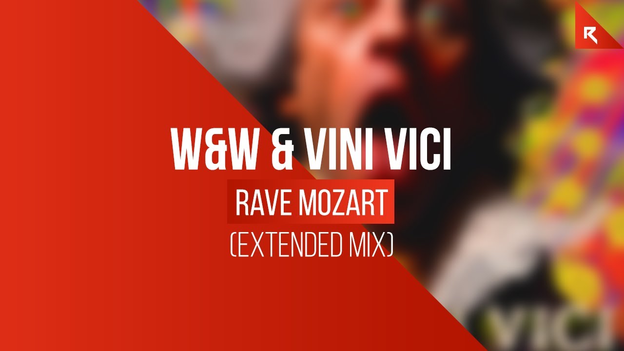 W&W x Vini Vici - Rave Mozart (Extended Mix) - YouTube