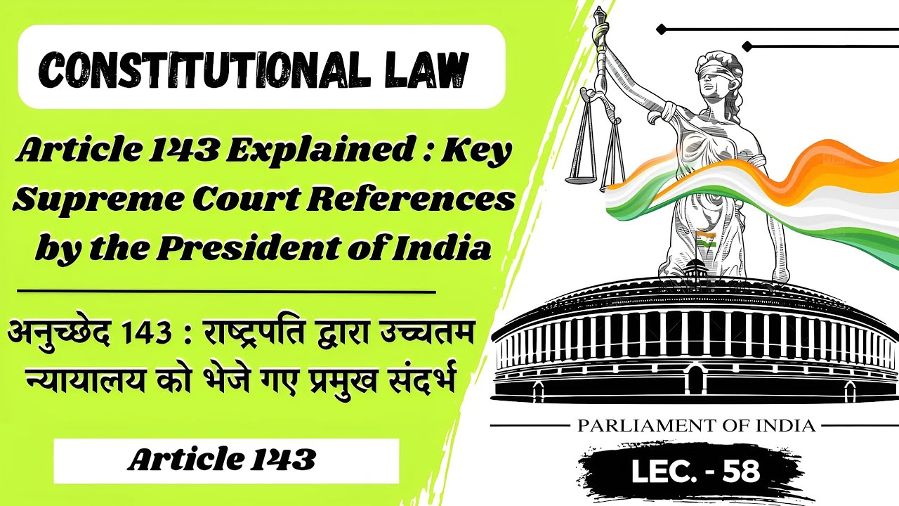 Article 143 Explained : Key Supreme Court References by the President ...