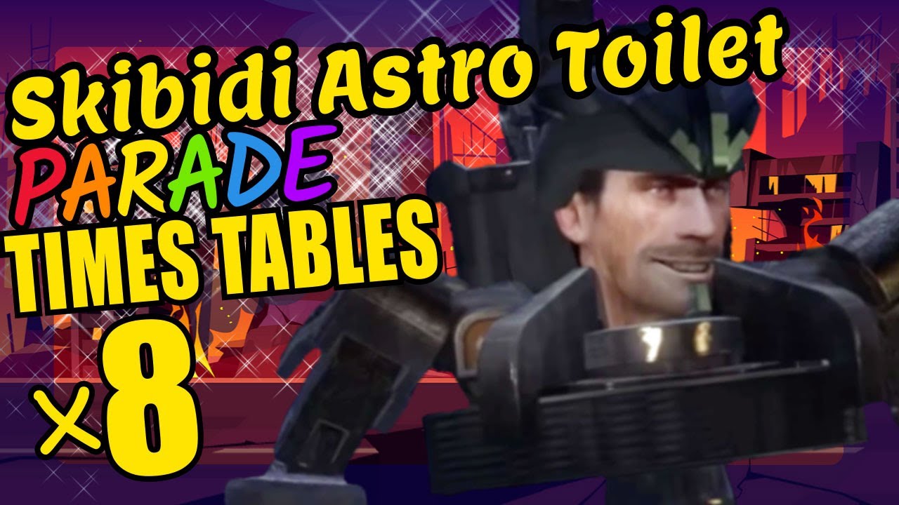 Skibidi Astro Toilet Teaching Multiplication Times Tables x8 ...