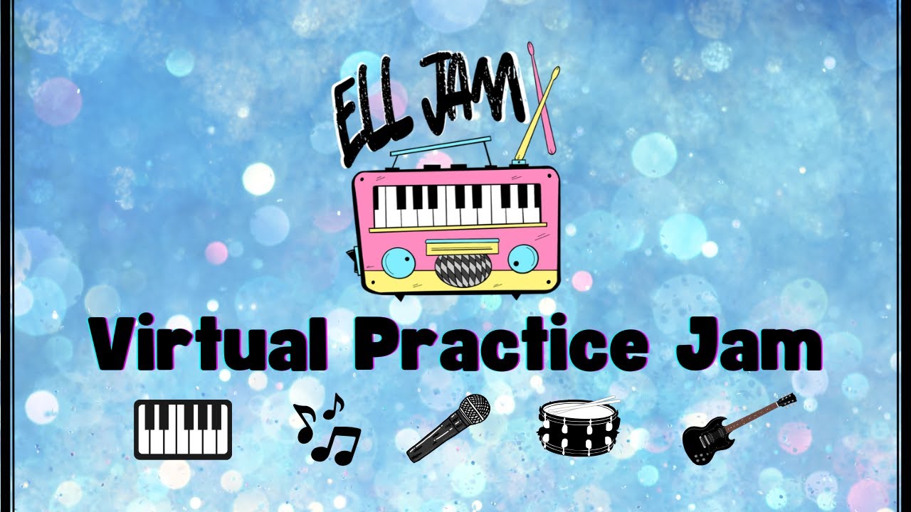 Ell Jam Virtual Group Practice- December Jam! - YouTube