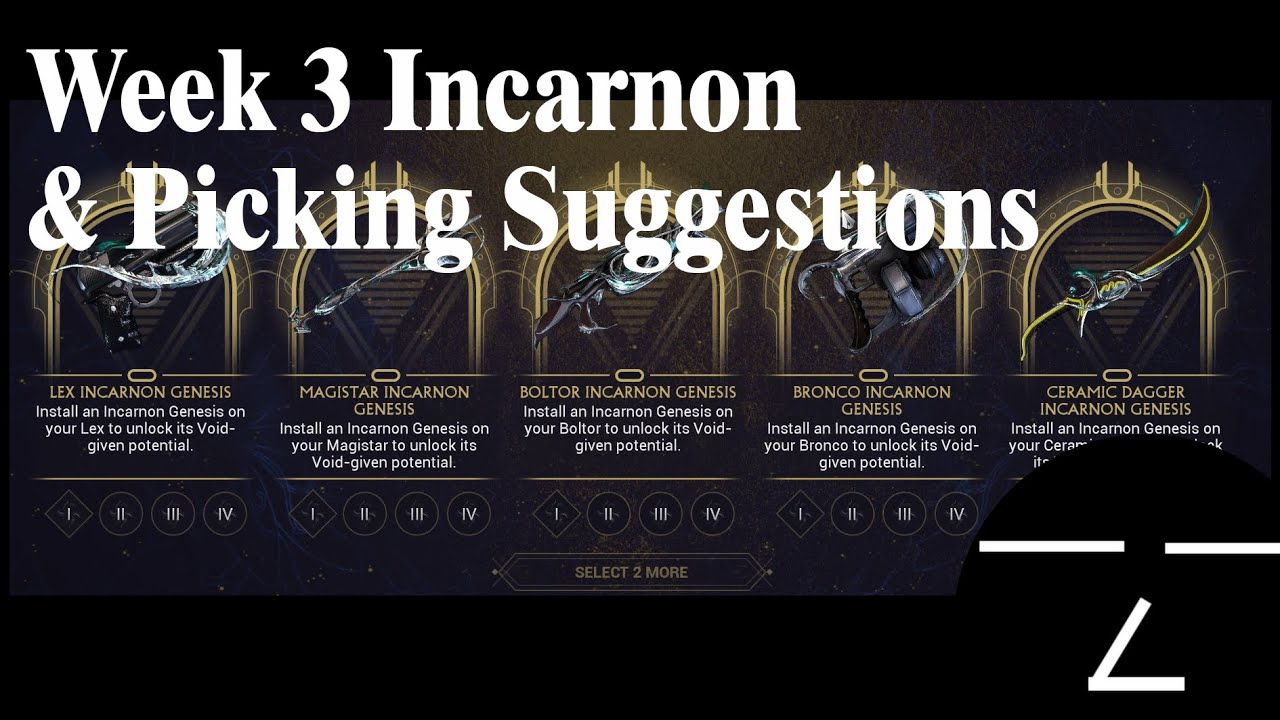 Week 3 Incarnon Picks & Suggestions on Picking Incarnon - YouTube