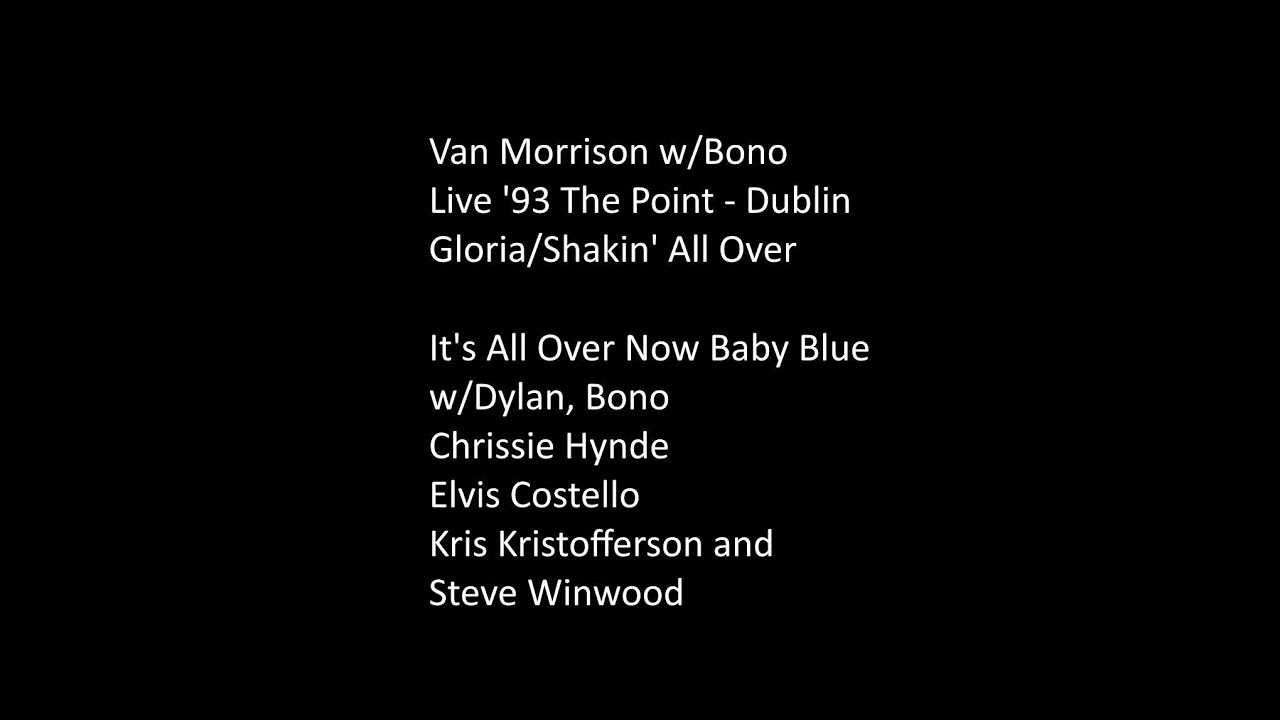 Van Morrison & Bono - Gloria, Shakin All Over & Then, "It's All Over ...