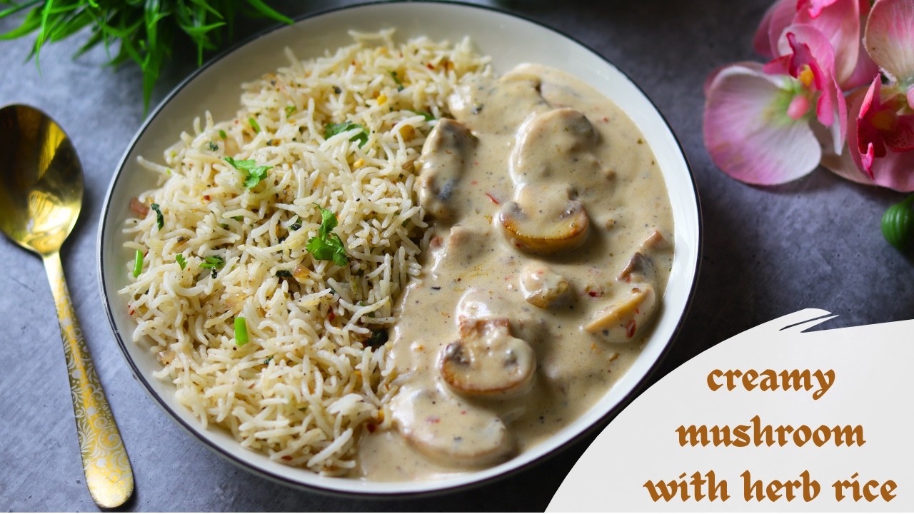 Creamy Mushroom With Herb Rice - YouTube