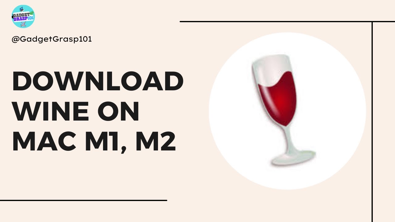 How to Download Wine on Mac M1, M2 (Step By Step) - YouTube