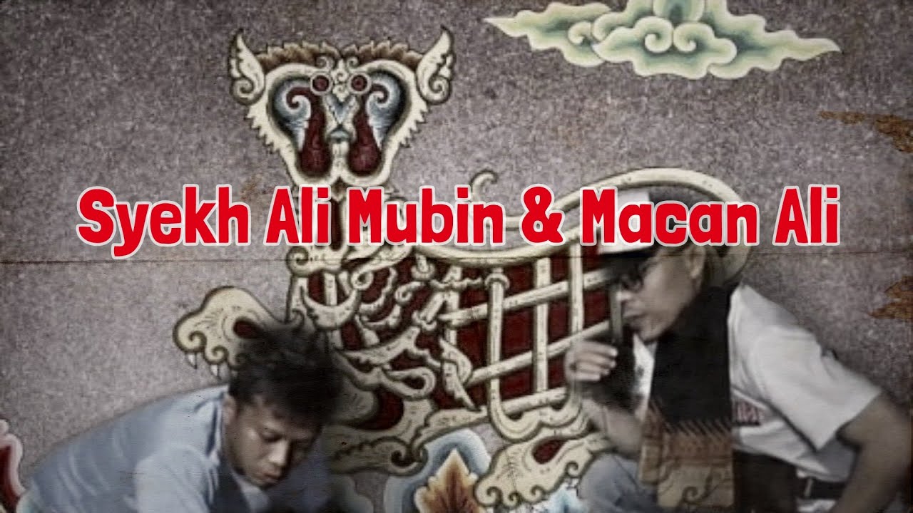 Syekh Ali Mubin & Macan Ali - YouTube