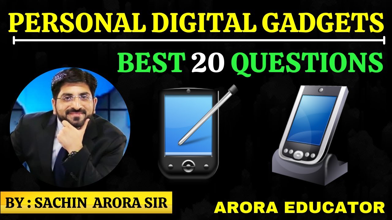 Personal Digital Gadgets | Best 20 Questions/MCQ | PDA | Arora Educator ...