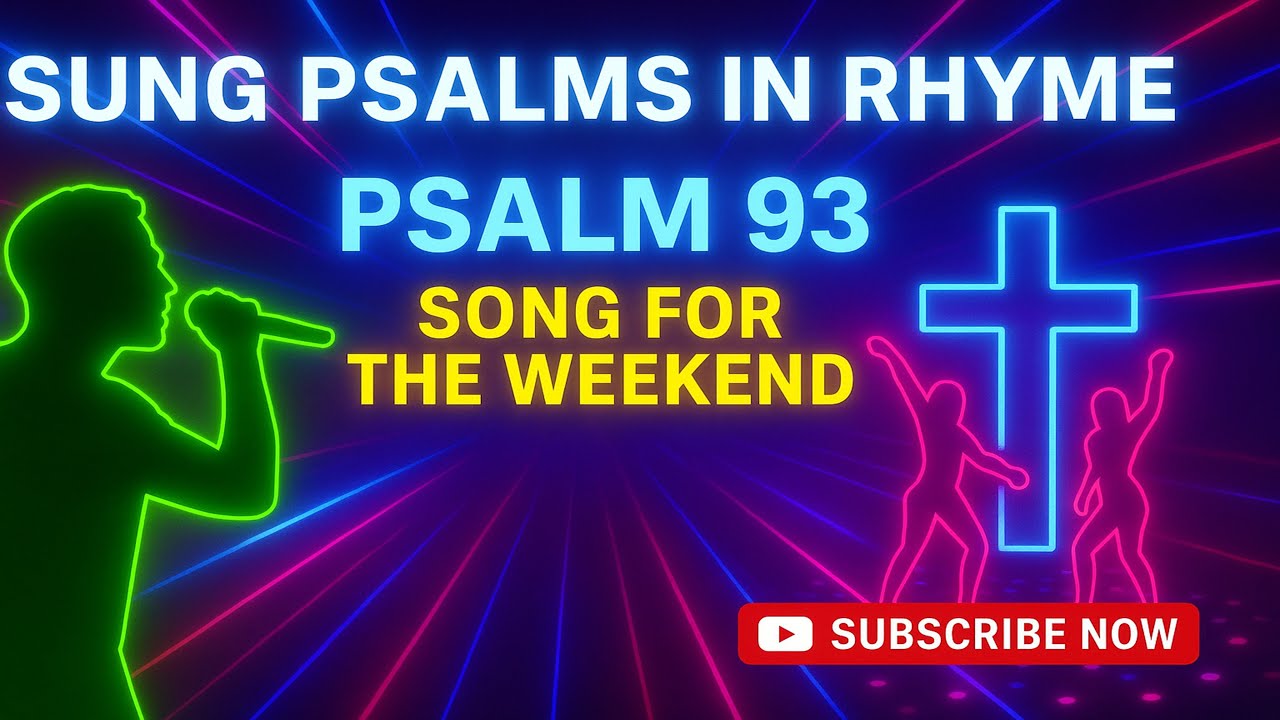 What are you doing at the weekend? Psalm 93 Song for the weekend - YouTube