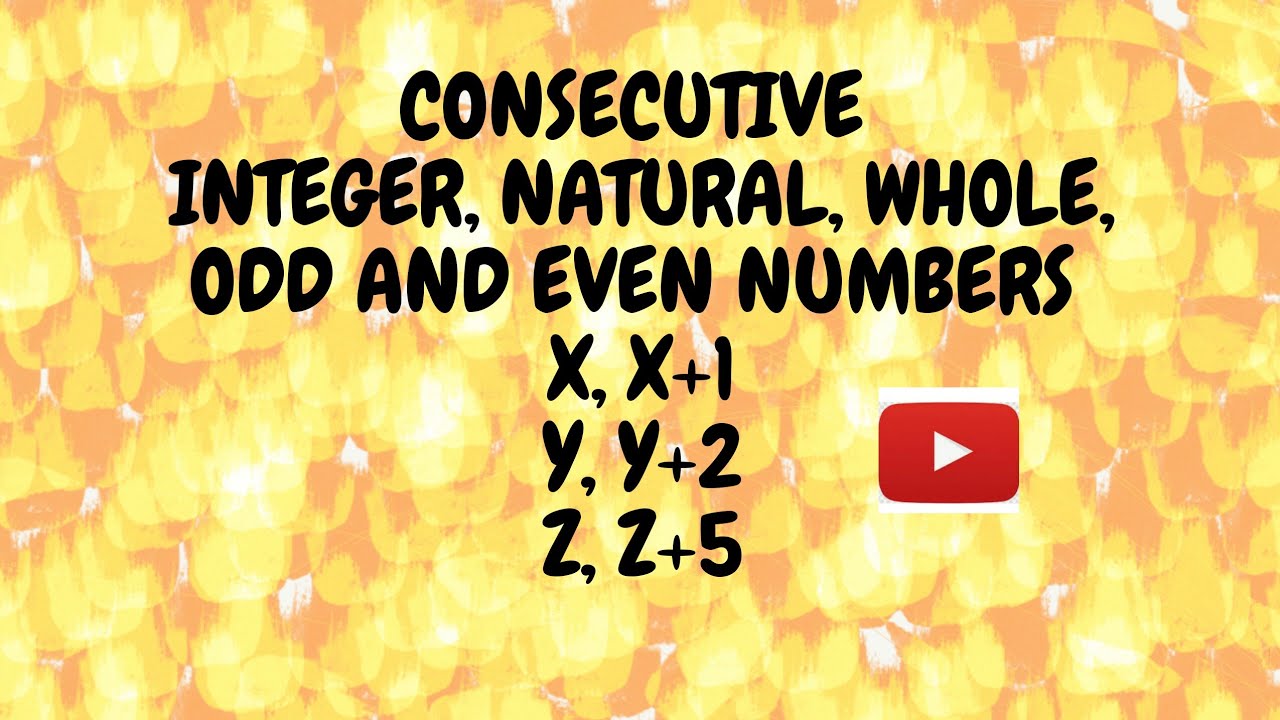 Consecutive numbers(Integers , Whole Number, Even And Odd Numbers ...