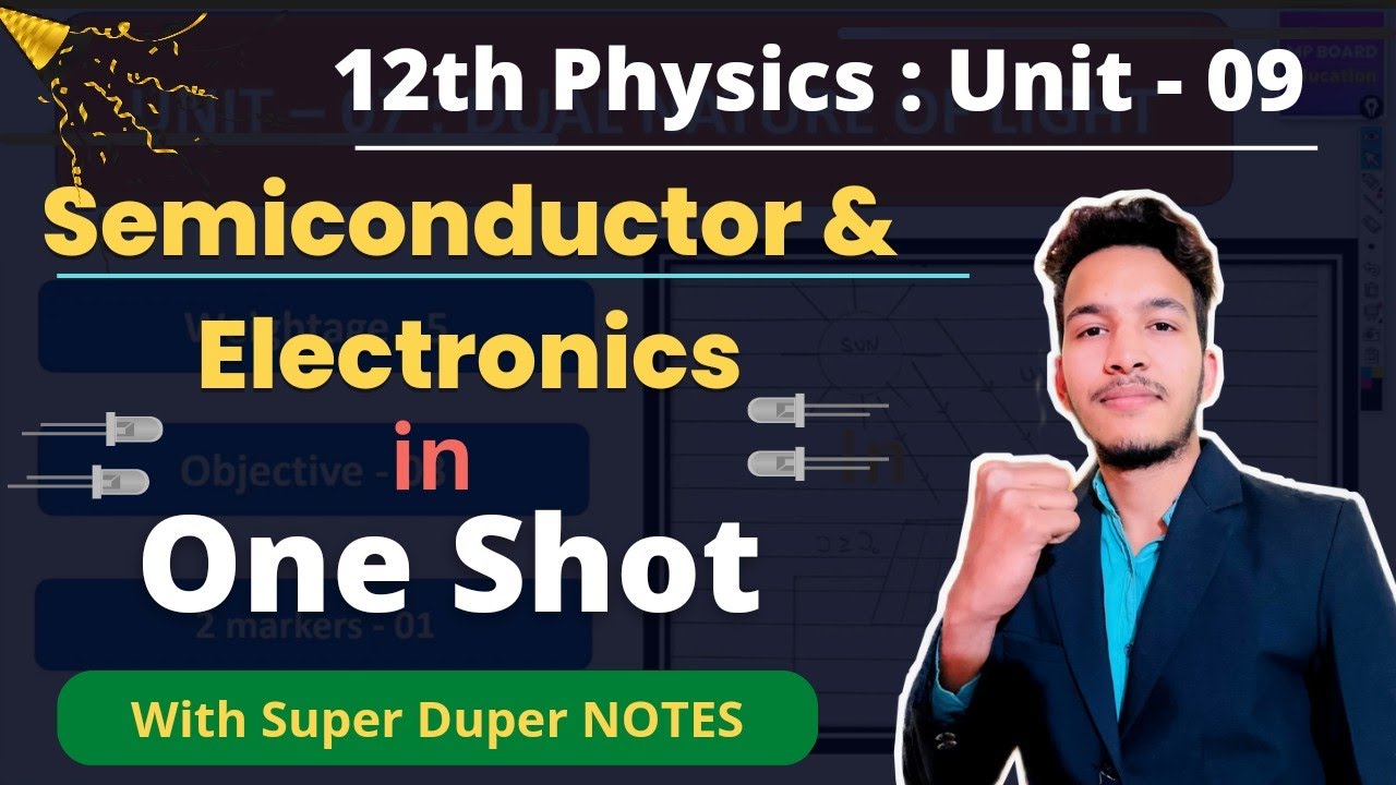 12th Physics : Unit - 09 Semiconductor and Electronics in One Shot || # ...