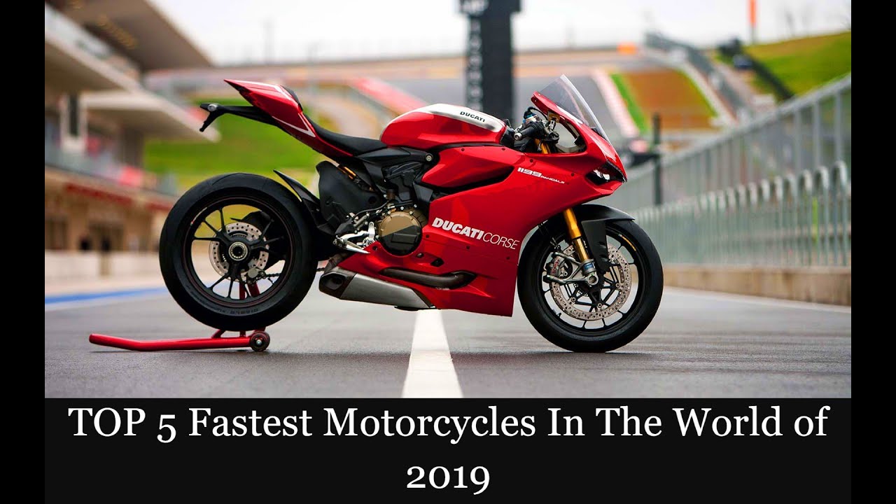 Top 5 fastest motorcycles in the world 2019. - YouTube