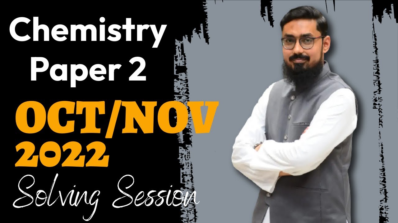 Oct/Nov 2022 | O Chem Paper 2 Solving Session - YouTube