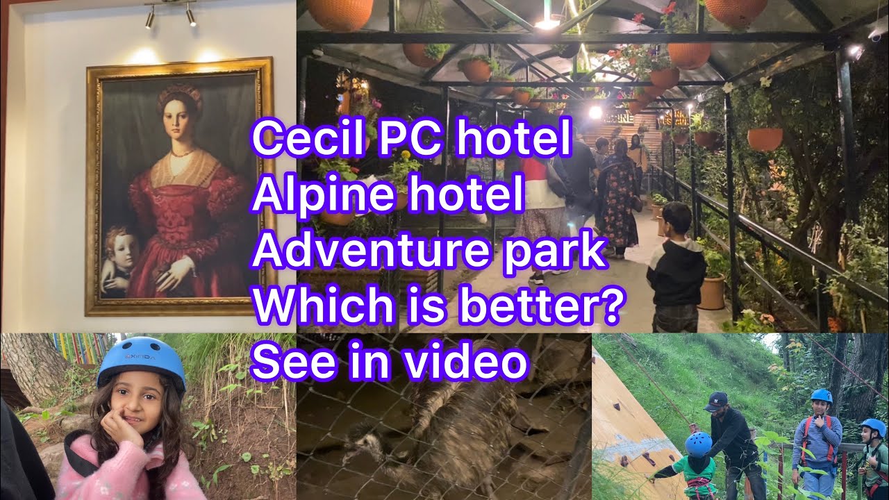 Best places in Murree, Cecil hotel & Cecil Adventure Park|Alpine Hotel ...
