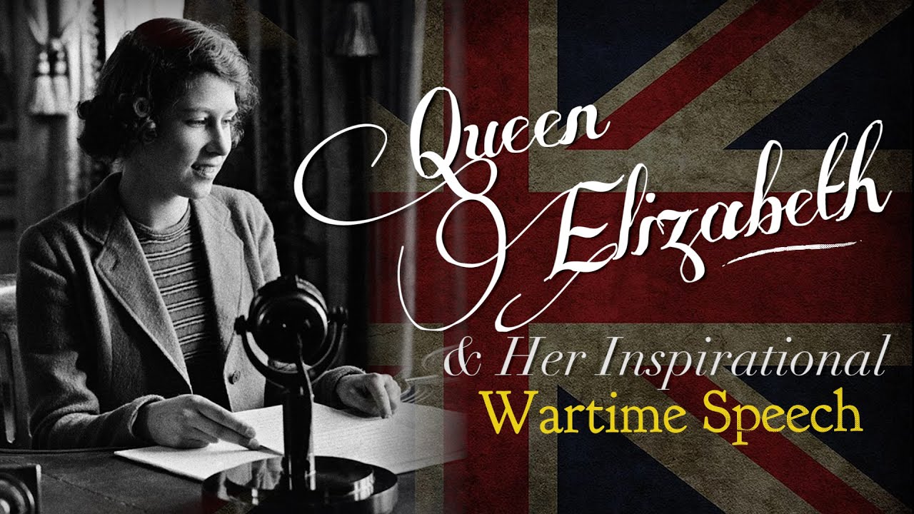 🇬🇧 Queen Elizabeth II & Her Inspirational Wartime Speech 🇬🇧 - YouTube