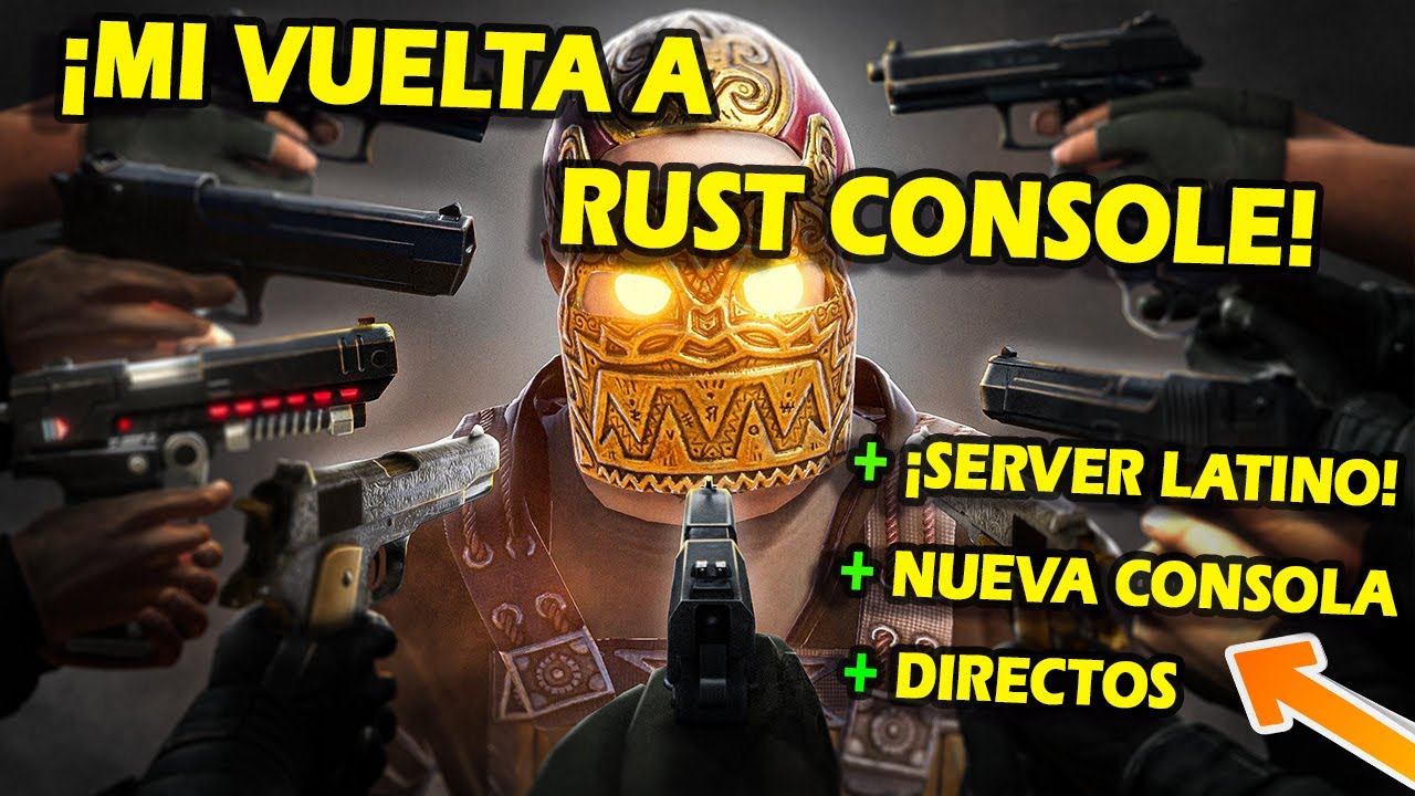 VUELVO A RUST CONSOLA | NUEVO SERVER LATINO | (NO MORÍ) (PLAYSTATION ...