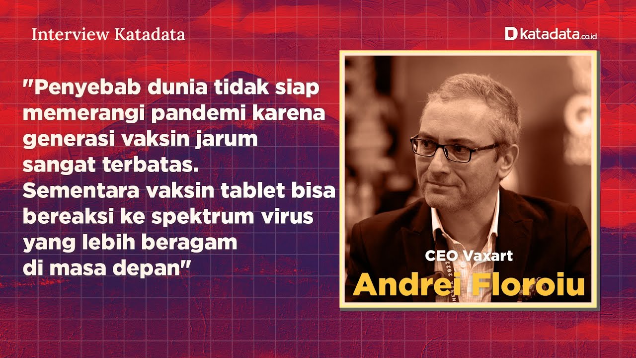 Andrei Floroiu - CEO Vaxart: Vaksin Bentuk Tablet Ampuh Mencegah Varian Virus yang Beragam - YouTube