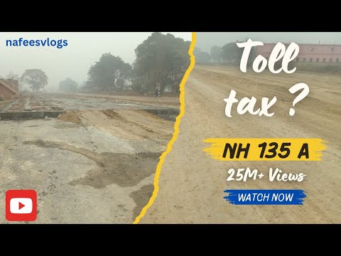 टोल टैक्स ? NH 135 A। भदोही से सिधवन। #nafeesvlogs685 - YouTube