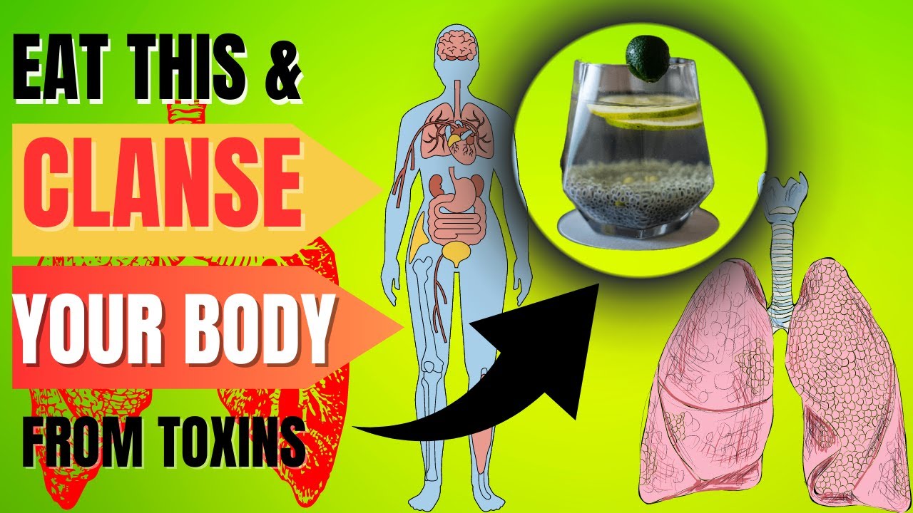 CLEANSE Your Body Unwanted Toxins By Eating These Foods ...