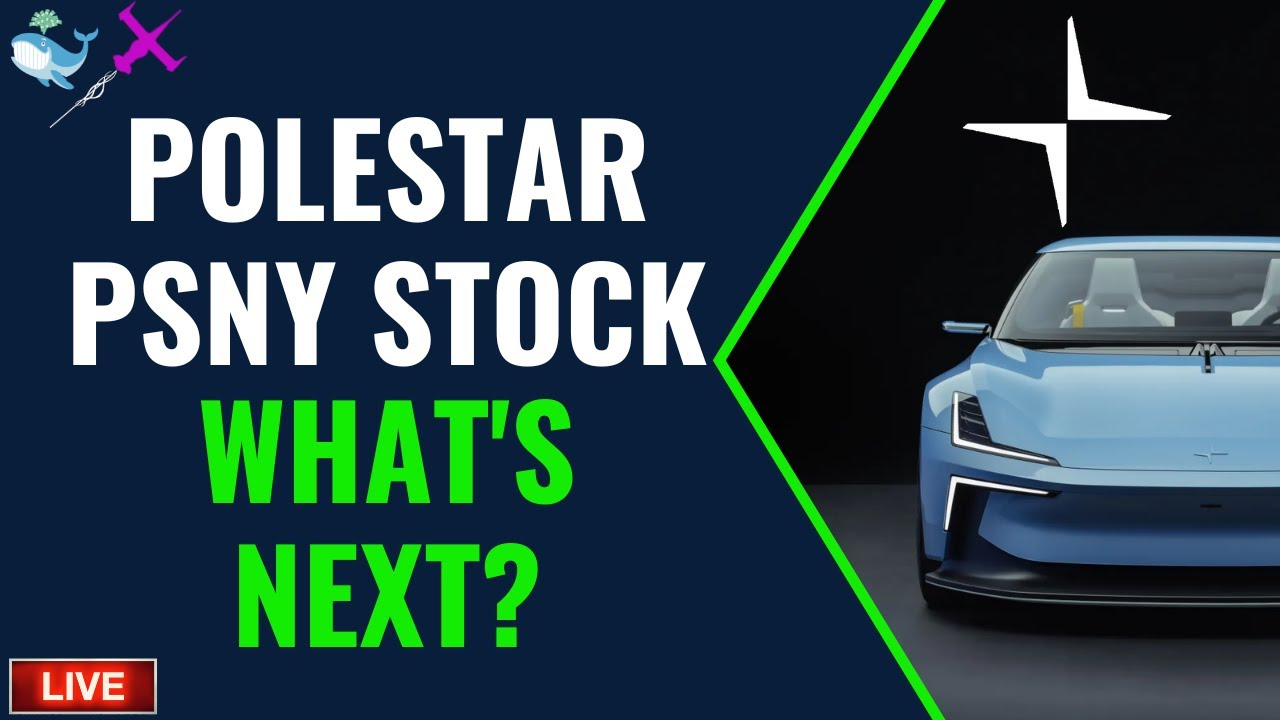 POLESTAR 6 PSNY Polestar Stock Price News Update Huge Upside - YouTube