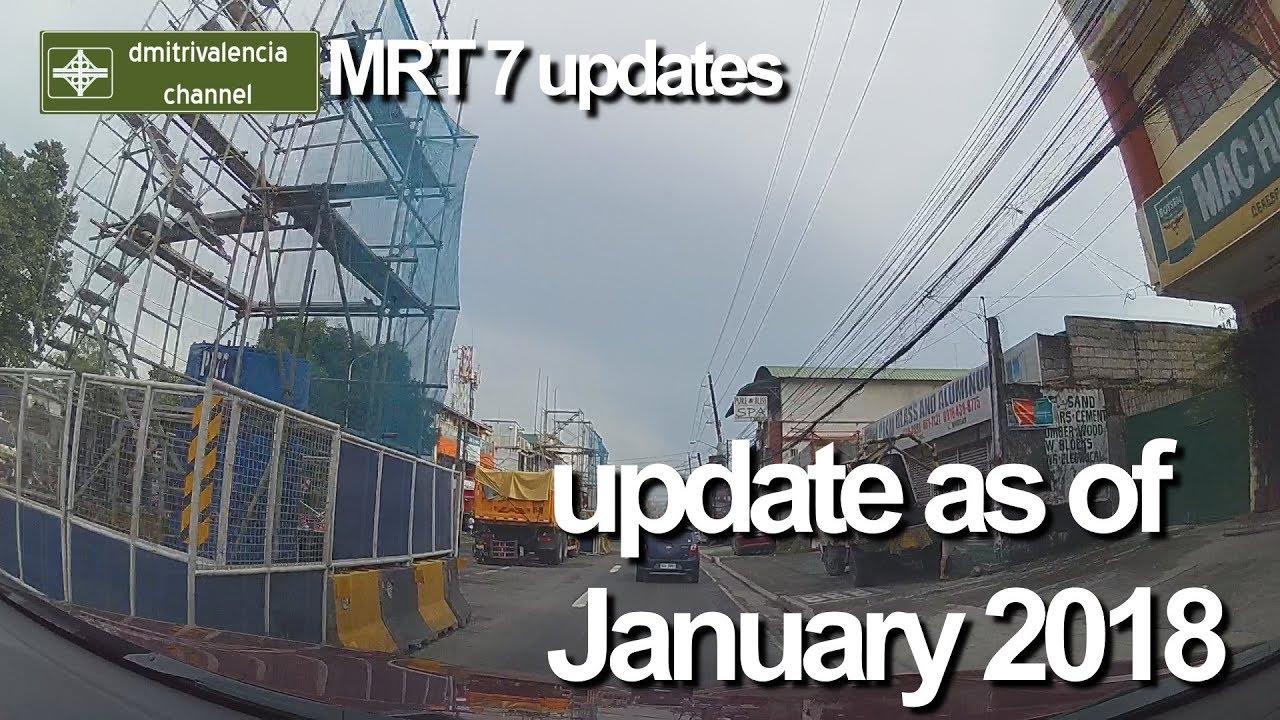 MRT 7 update as of January 2018 - YouTube