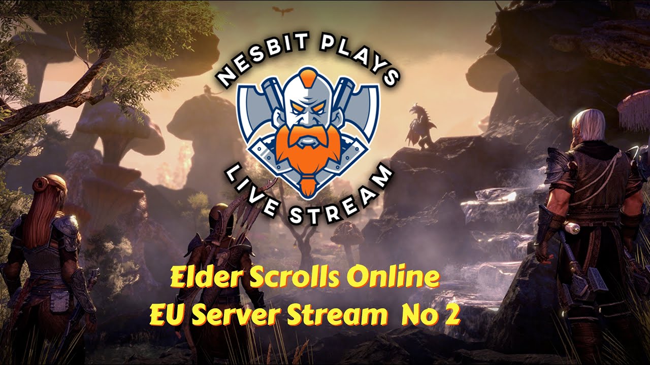 Live Stream No 2 - ESO LIVE STREAM. (EU Server)#elderscrollsonline - YouTube