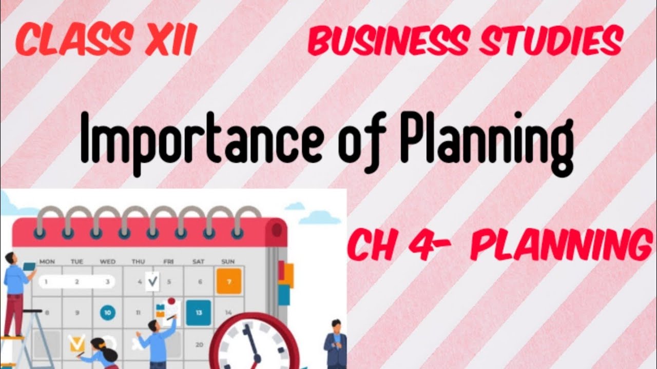 Importance of Planning | Ch 4 | Class 12 | Planning | CBSE - YouTube